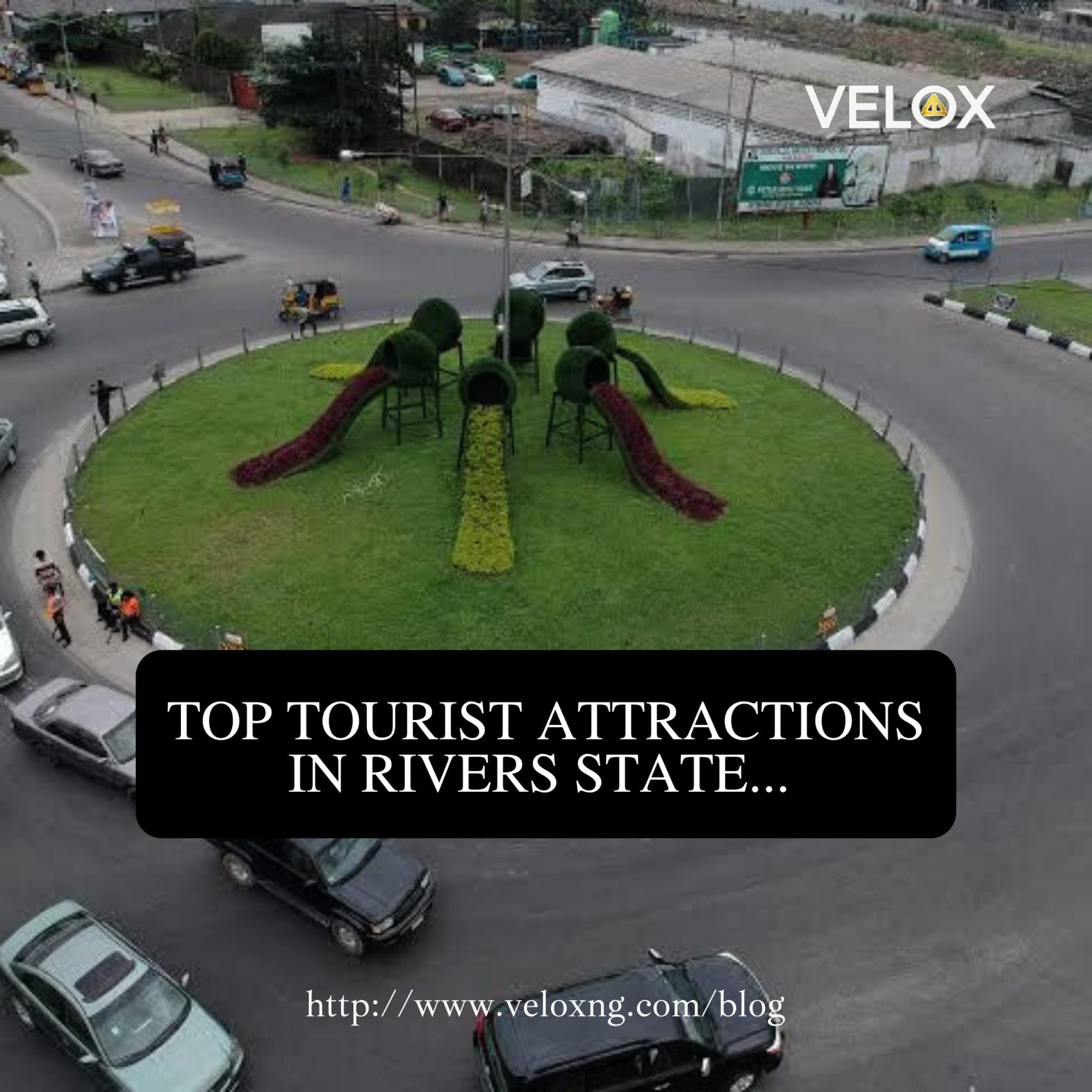 TOP TOURIST ATTRACTIONS IN RIVERS STATE- Velox Blog